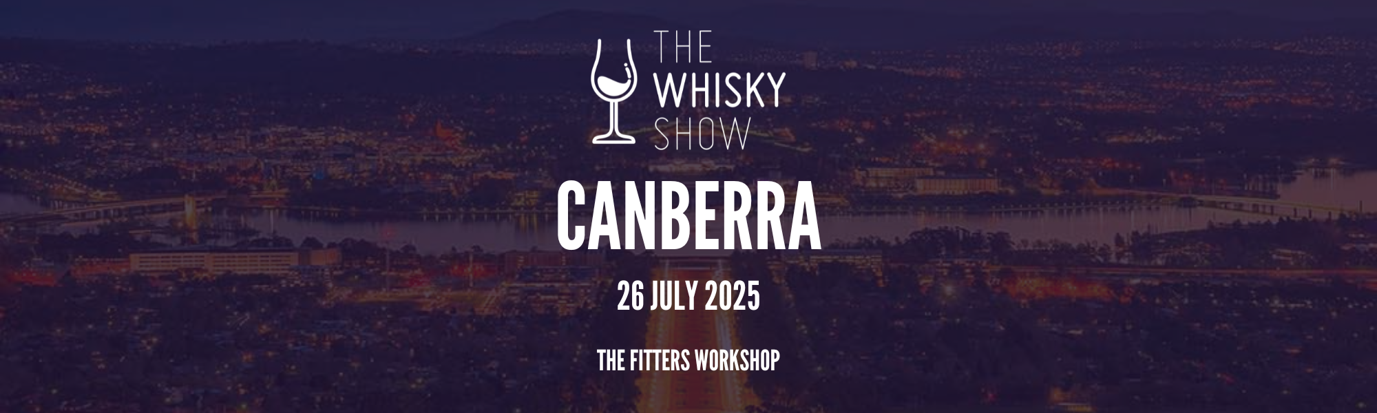 The Whisky Show Canberra | 26 July @ The Fitters Workshop | TWL Event
